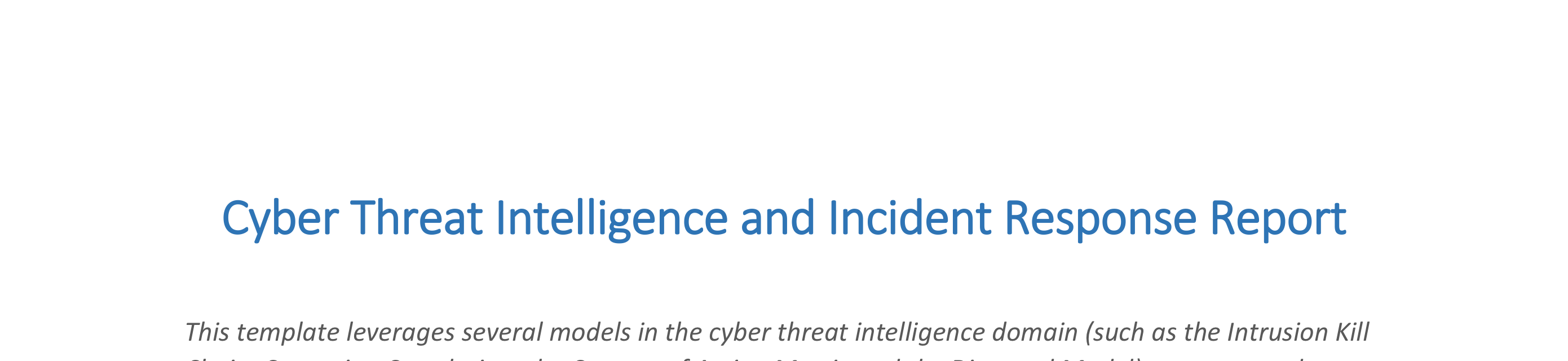 Report Template for Threat Intelligence and Incident Response